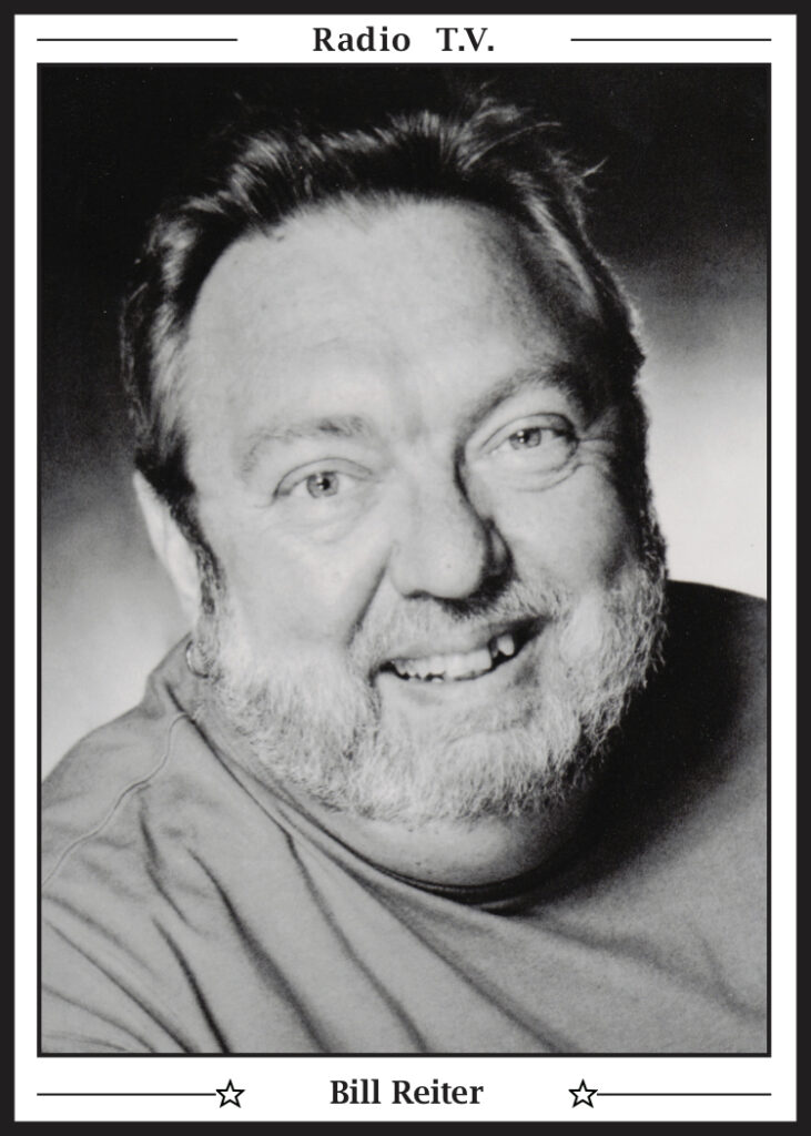 Bill Reiter – BC ENTERTAINMENT HALL OF FAME